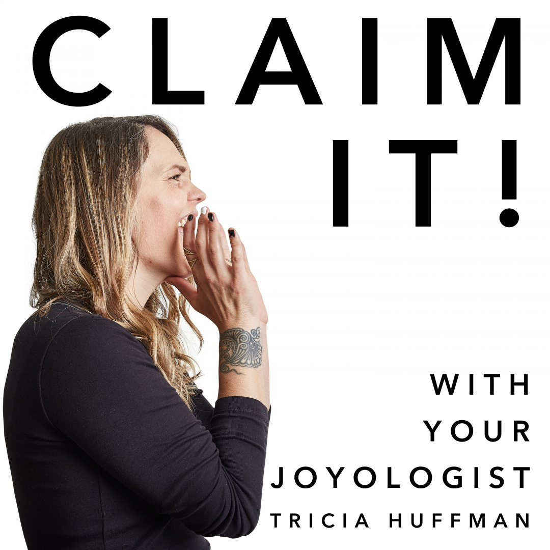Your Joyologist | I urge you to claim your joy in the NOW!