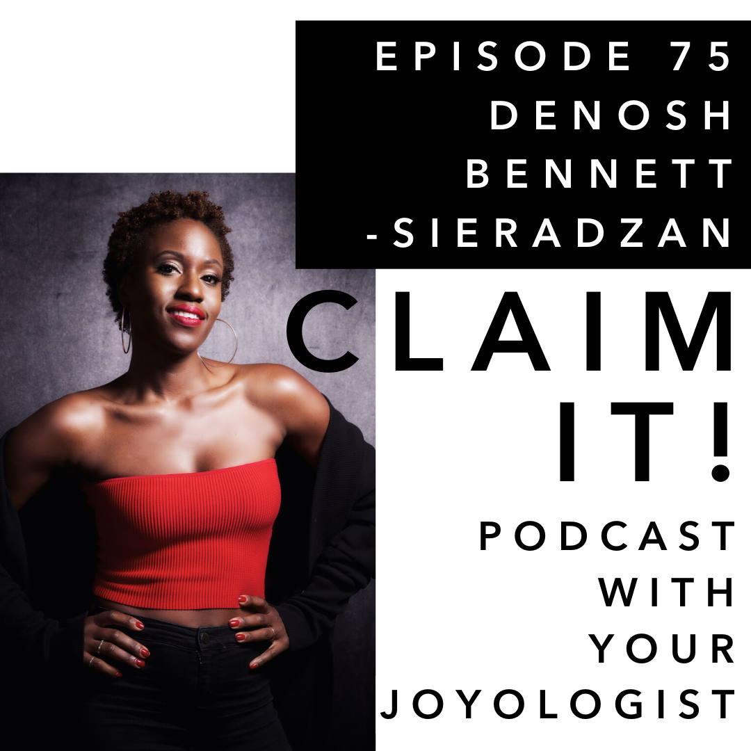 Denosh Bennett-Sieradzan | Your Joyologist