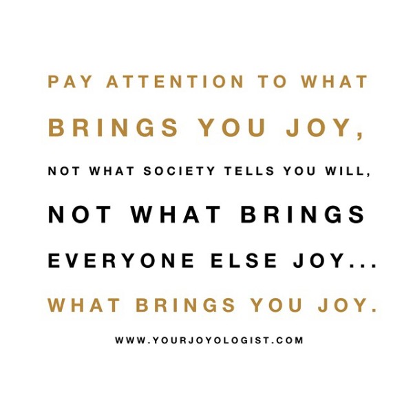 What Brings YOU Joy Your Joyologist